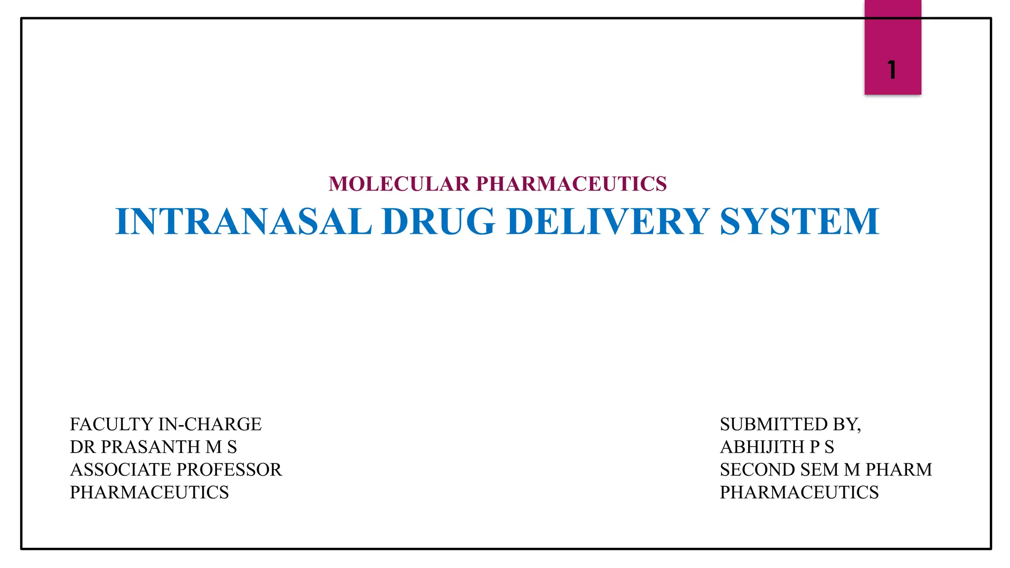 Intranasal drug delivery systems second semester m Pharm | PPTX