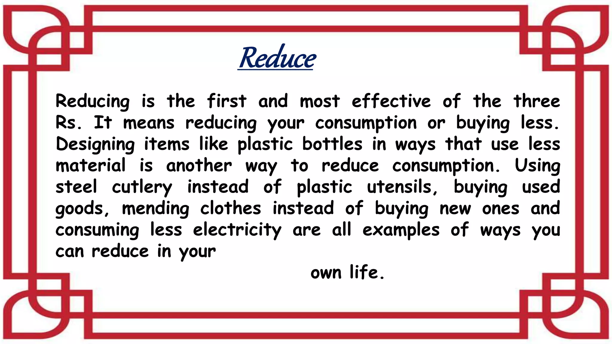 Reduce, Reuse, Recycle.pptx