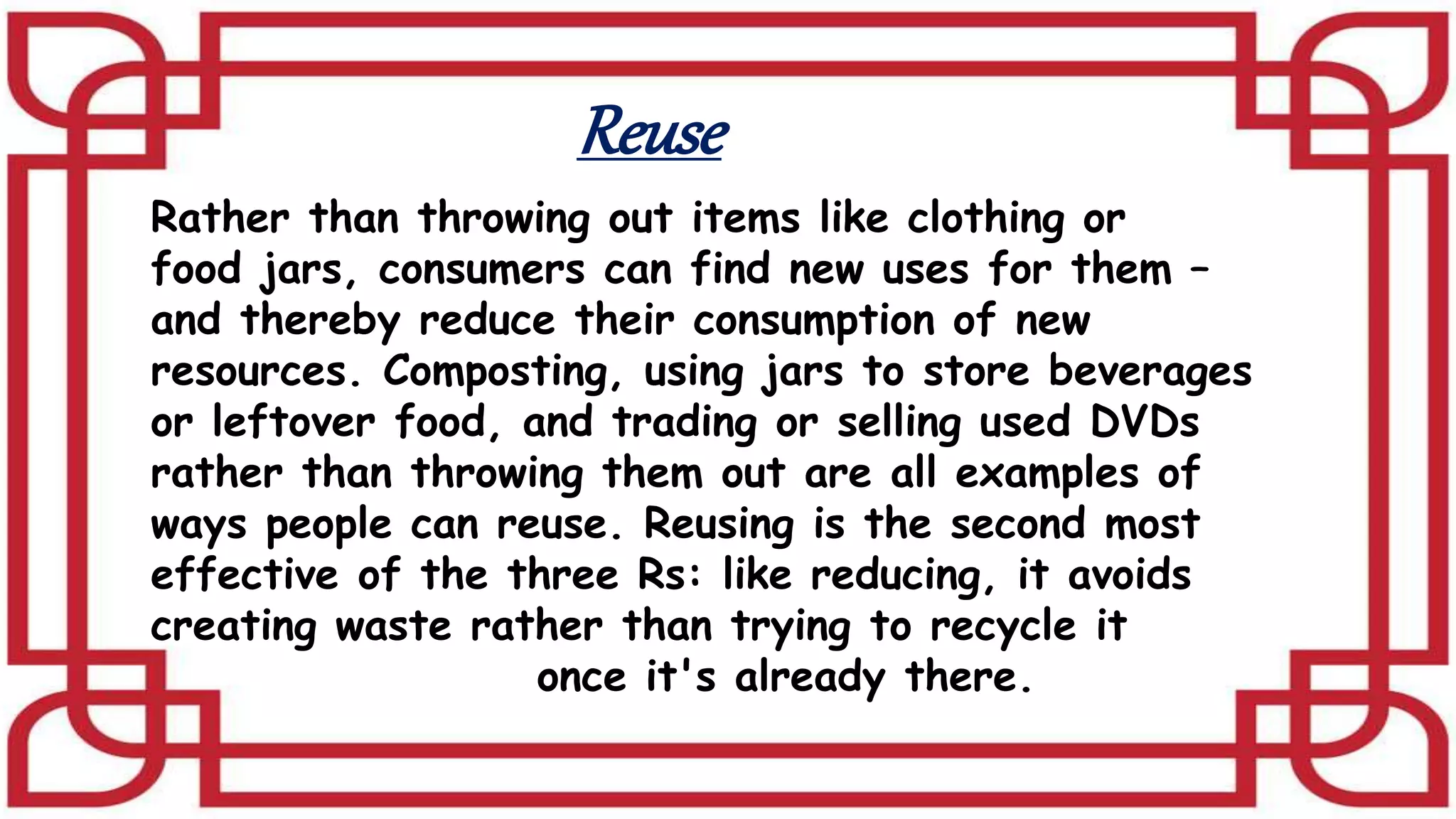 Reduce, Reuse, Recycle.pptx