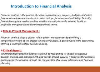 Importanceof financialanalysisto be performedunder project management.pptx