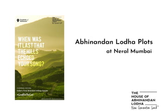 Abhinandan Lodha Plots Neral Mumbai pdf | PPT