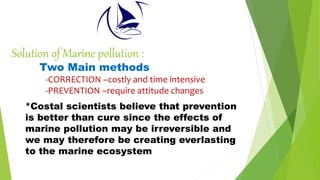 MARINE POLLUTION | PPTX | Indoor Environmental Quality | Home & Garden