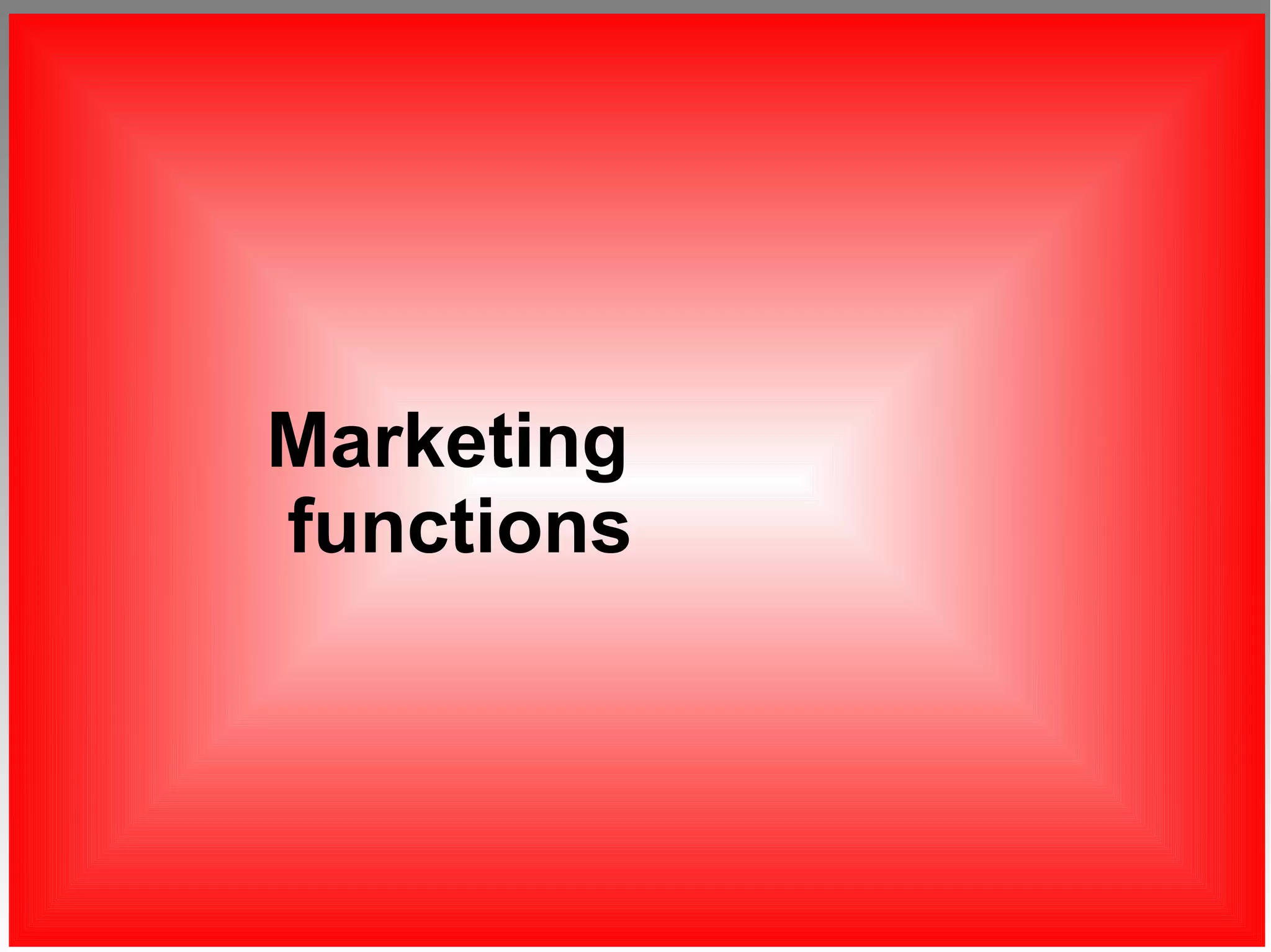MARKETING FUNCTIONS | PPT
