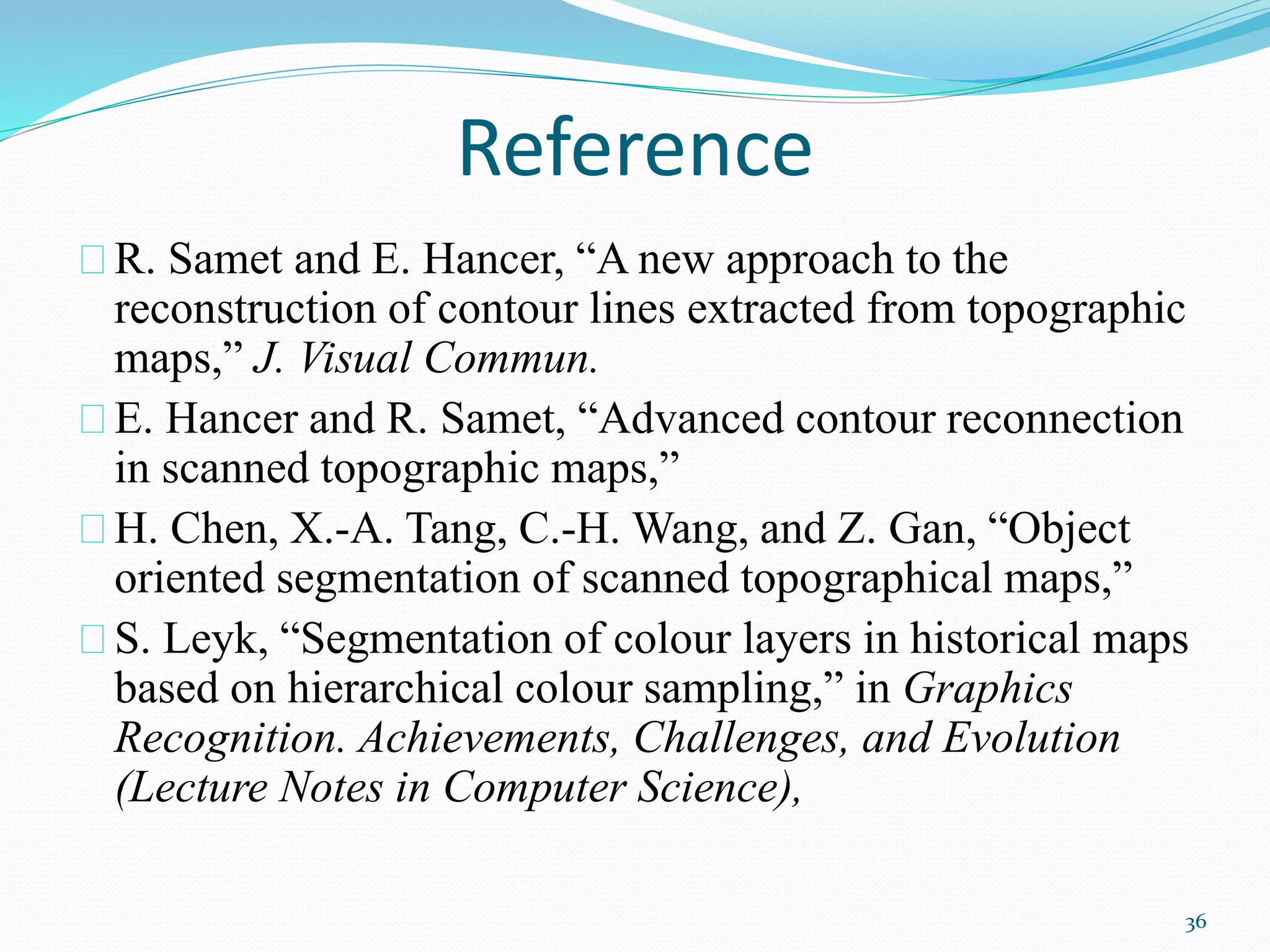 Linear Feature Extraction From Topographic Maps Using Energy Density And Shear Transform Ppt