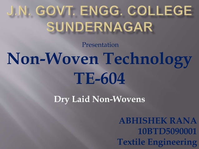 Abhi rana)4. dry laid non woven fabrics | PPTX