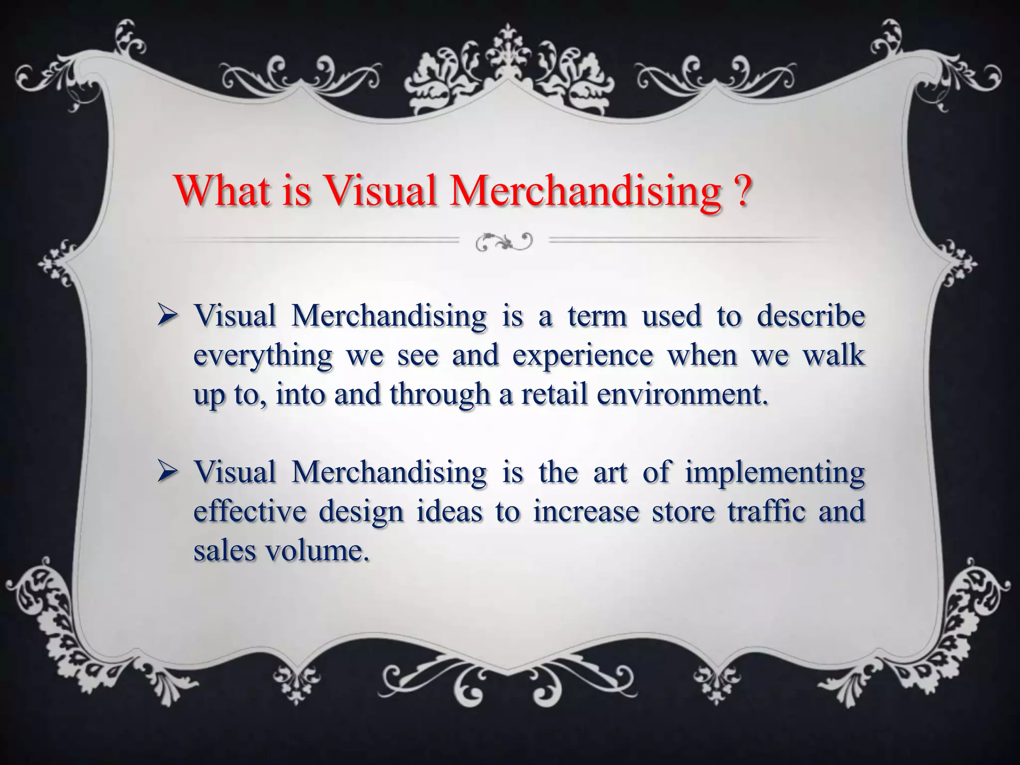 Visual Merchandising | PPTX | Malls & Shopping Centers | Attractions
