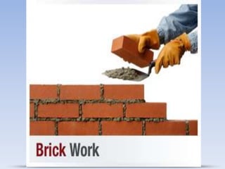 PRESENTATION ON BRICK WORK | PPTX