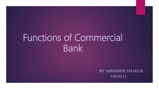 commercial bank and its functions. | PPTX