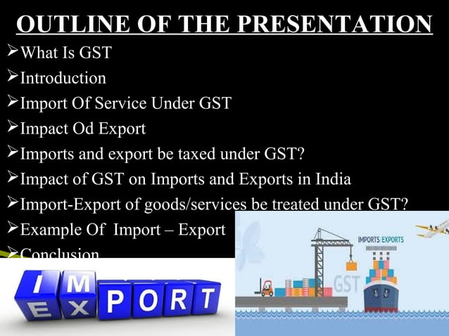GST And Import - Export In India | PPT | Commodities | Economy