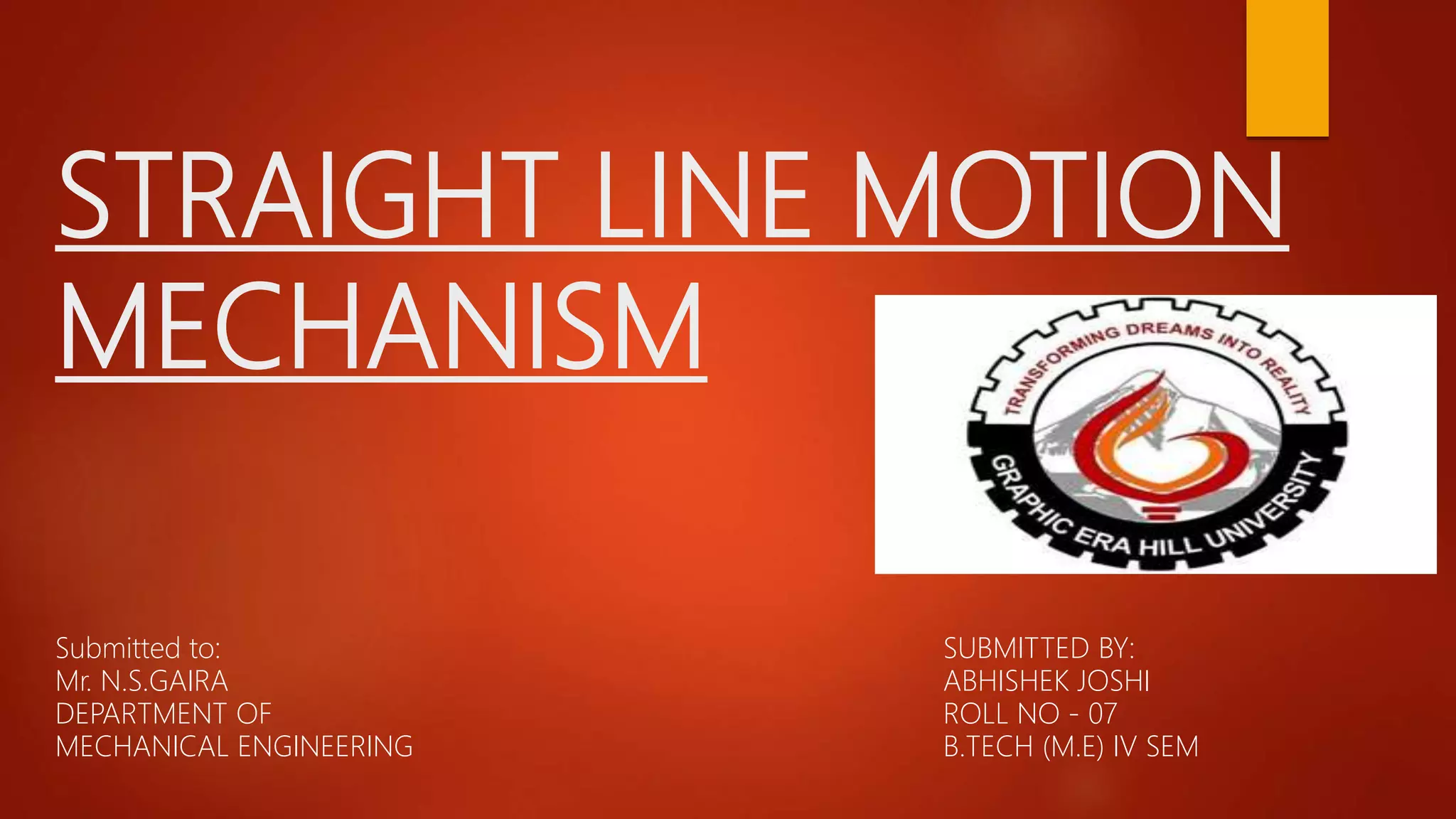straight line motion mechanism | PPTX