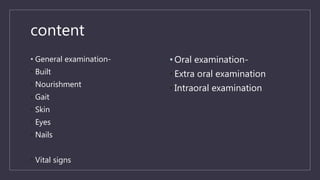 general and oral examination | PPTX