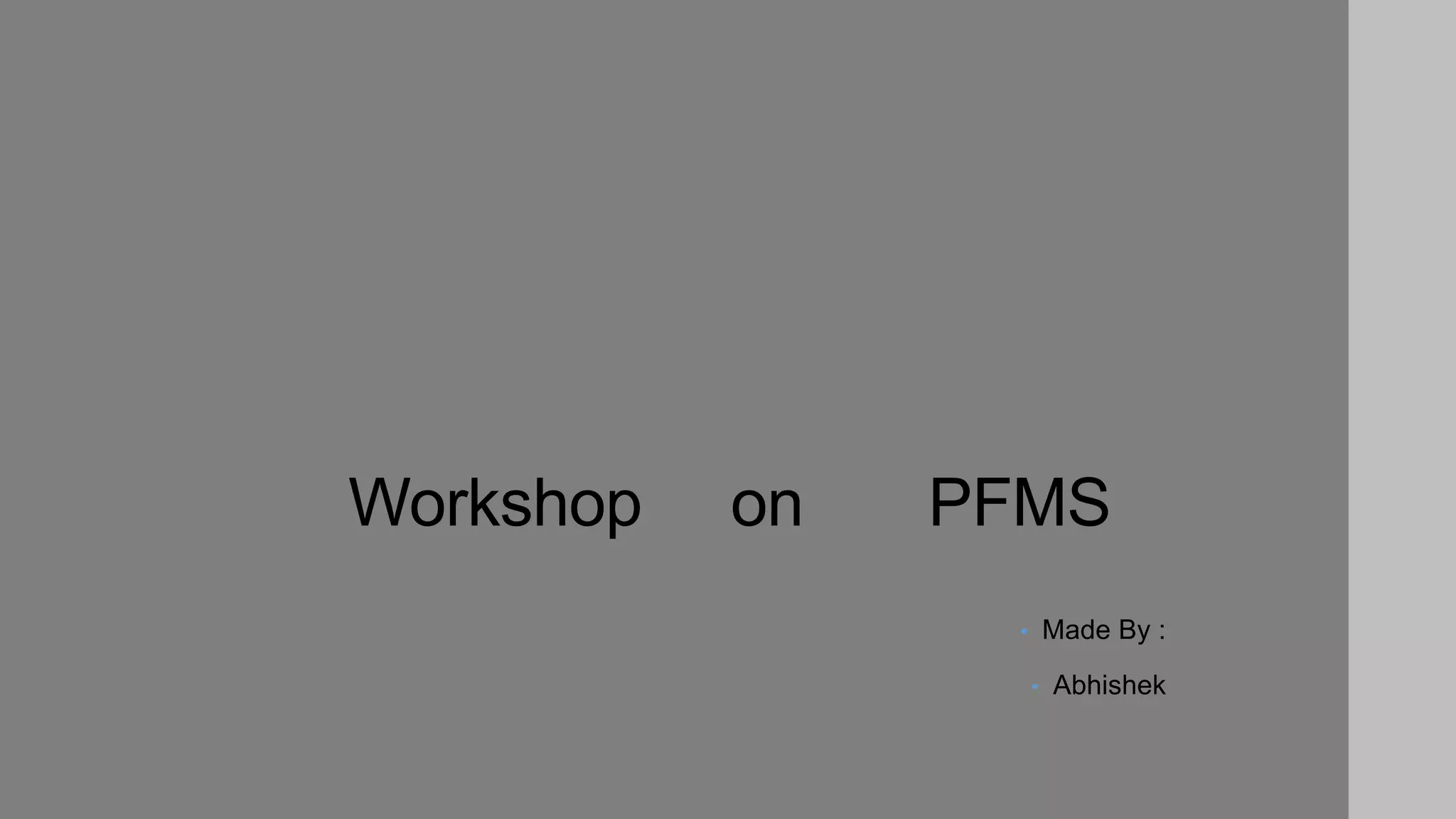 abhishek PFMS EAT.pptx | Technology & Computing