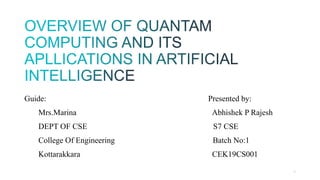 Overview of quantum computing and it's application in artificial ...