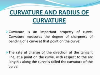 CURVATURE AND RADIUS OF CURVATURE | PPTX