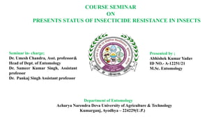 PRESENTS STATUS OF INSECTICIDE RESISTANCE IN INSECTS | PPT