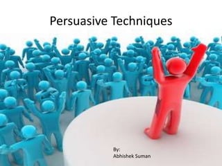 Abhishek suman ethos, pathos & logos ppt | PPT