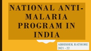National anti- malaria program in India. | PPTX