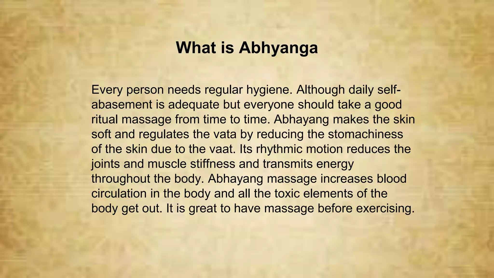 Abhyanga ayurvedic massage | PPTX