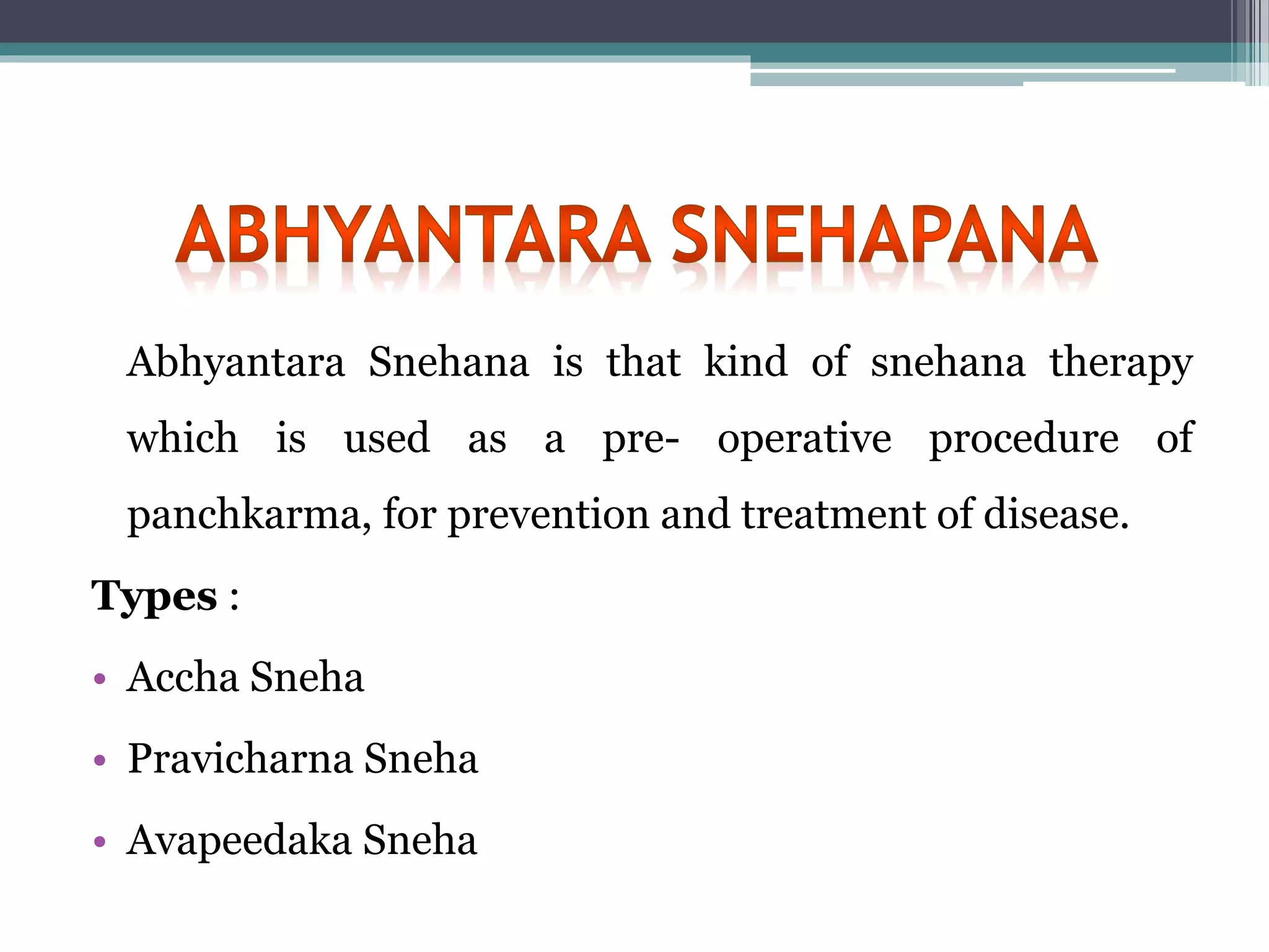 Abhyantara Snehana (internal oleation) | PPTX