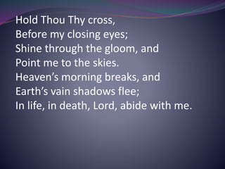 Abide with me | PPTX | Christianity | Religion & Spirituality