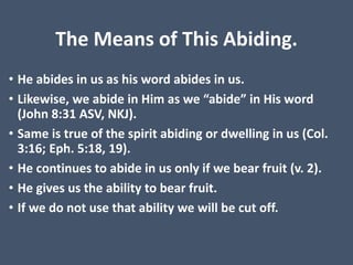 Abiding in christ and he in us john | PPTX