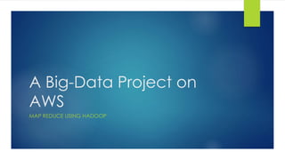 A big data project on aws | PPTX