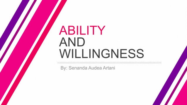 Ability and Willingness | PPTX