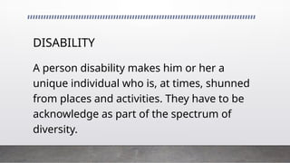 ABILITY AND DISABILITY AS DIMENSION OF DIVERSITY.pptx
