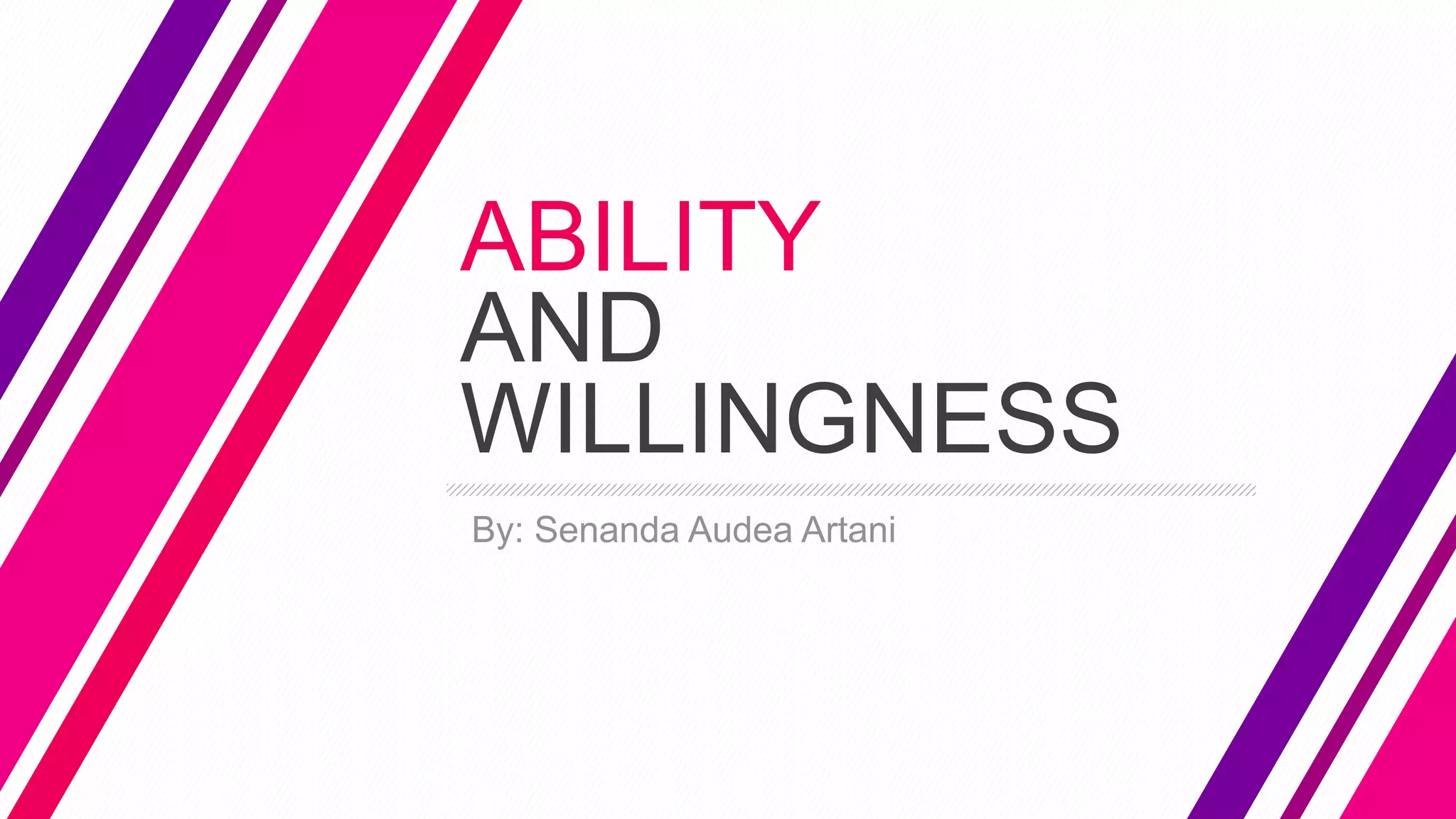 Ability and willingness | PPTX