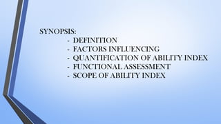 ABILITY INDEX IN REHABILITATION MEDICINE | PPTX