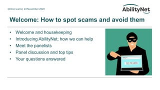 AbilityNet Live! How to Spot a Scam and Avoid it | PPTX