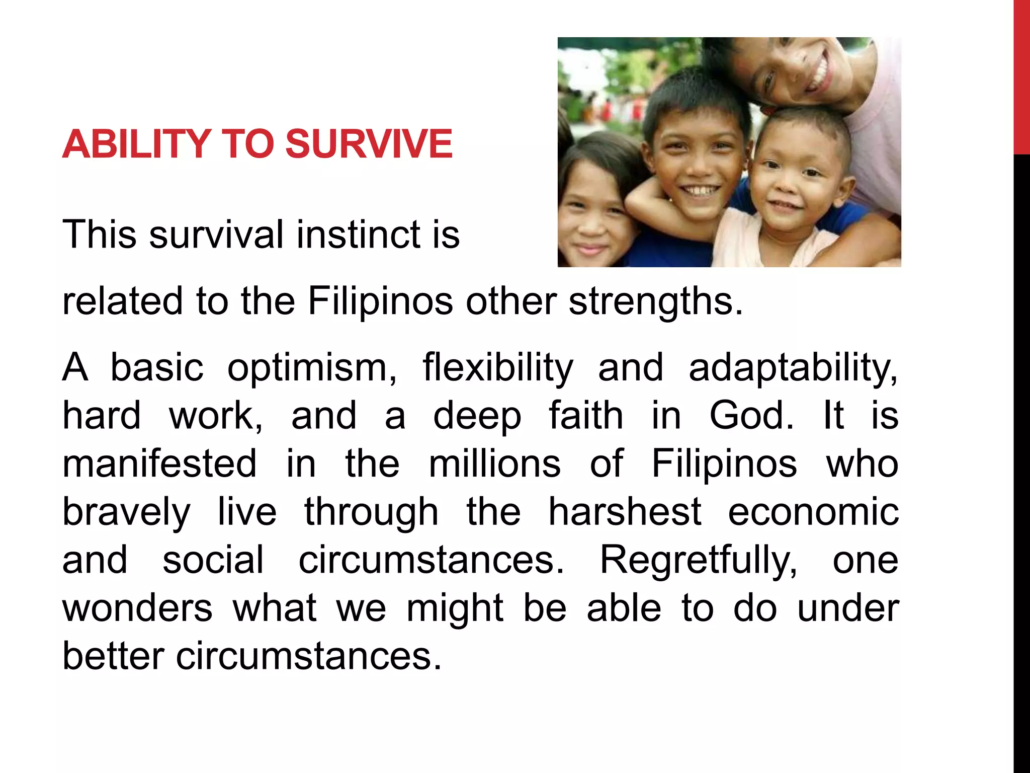 Ability to survive strengths of the filipino character | PPTX