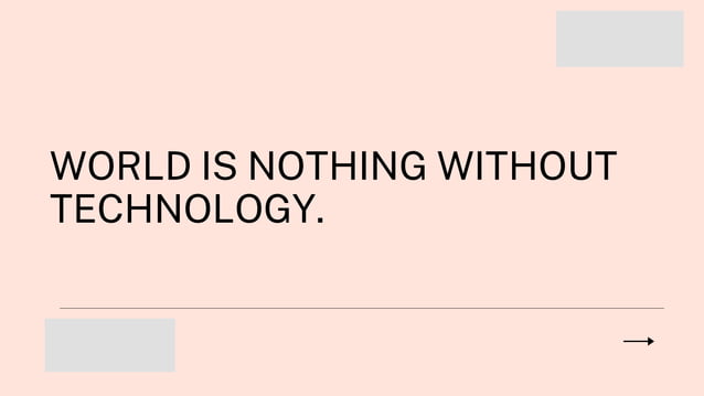 World is nothing without technology | PDF | Internet | Computing