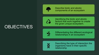 Abiotic and biotic and ecological relationship | PPTX
