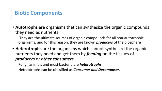 Abiotic and Biotic Components of Ecosystem by Ashish Verma.pptx