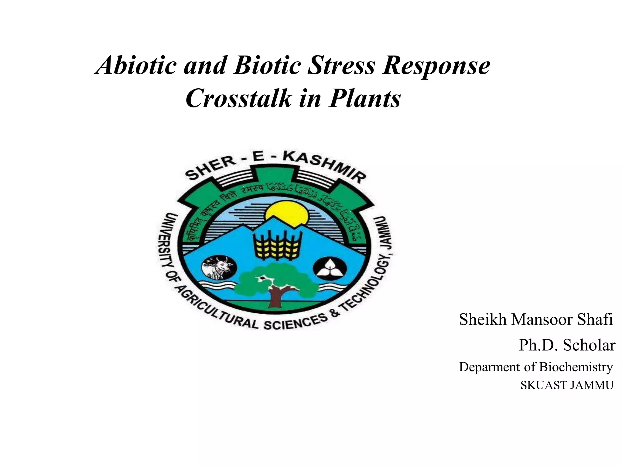 Abiotic and biotic stress response/crosstalk | PPTX