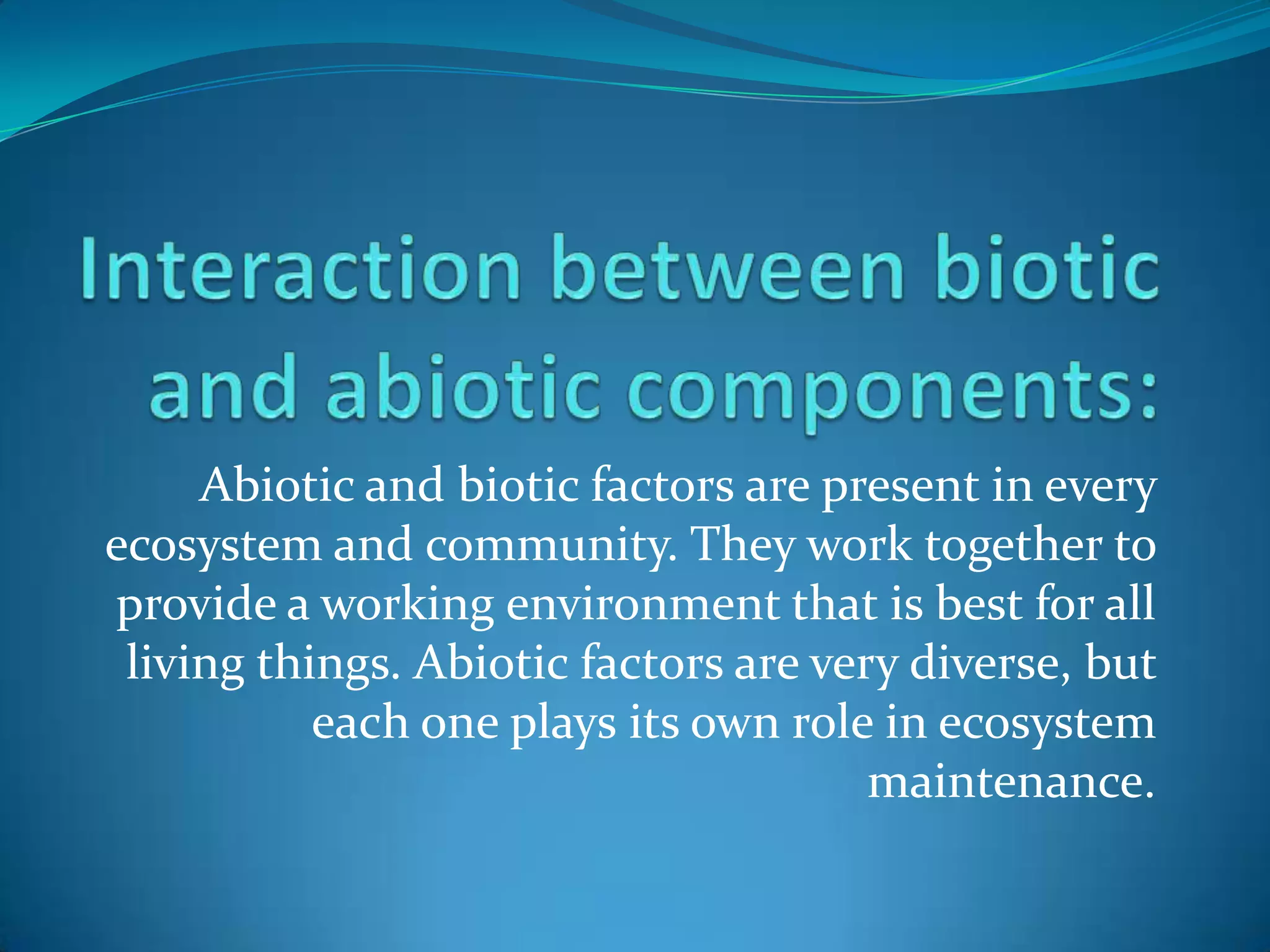 Abiotic components | PPTX