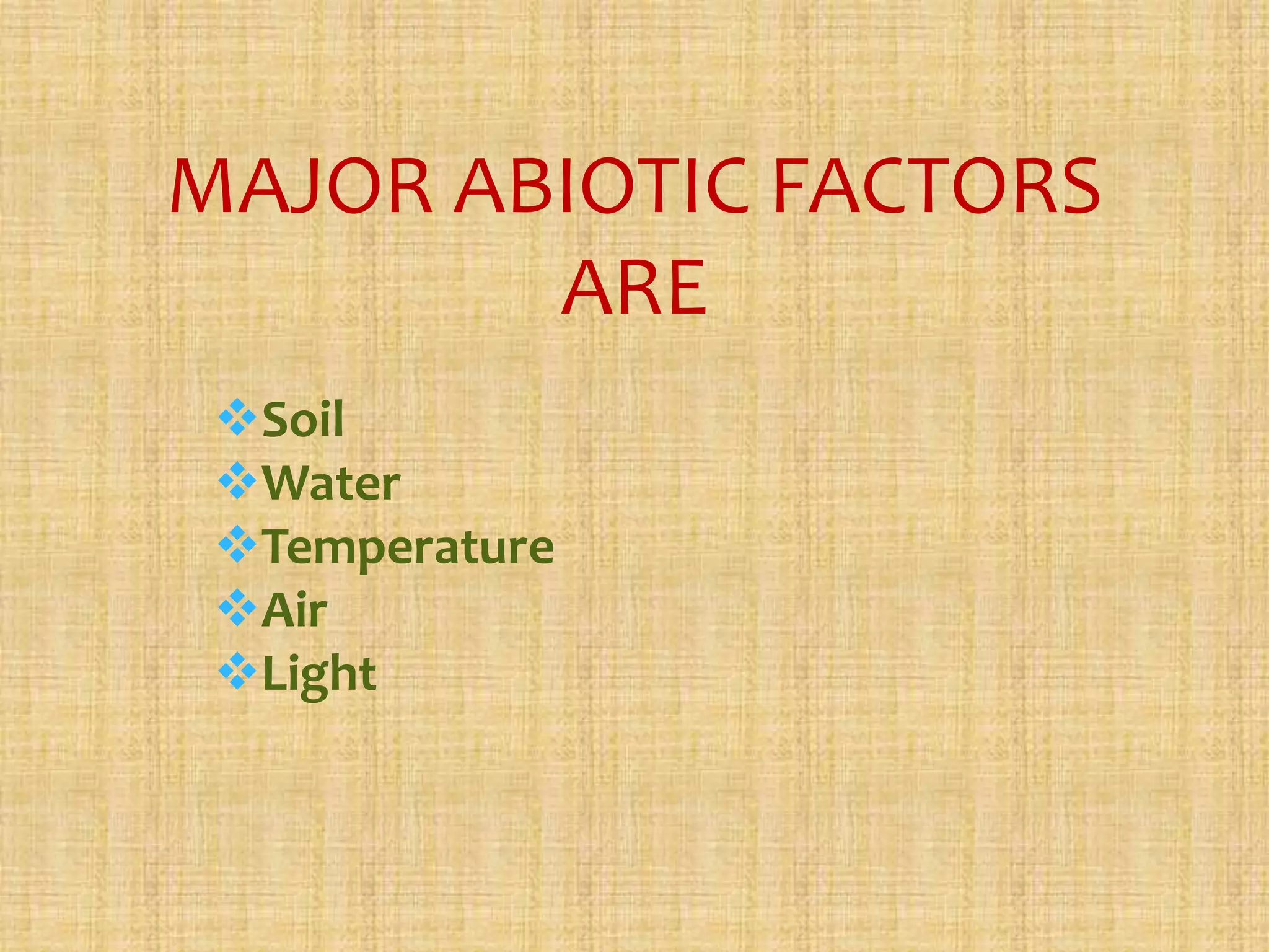 Abiotic factors | PPTX