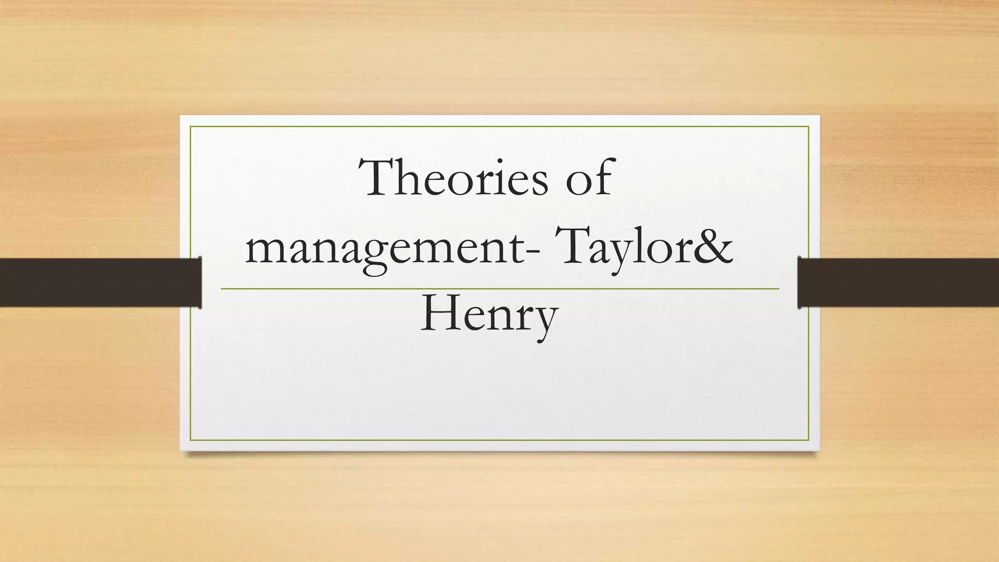 Taylor Fayol Management Theories | PPT