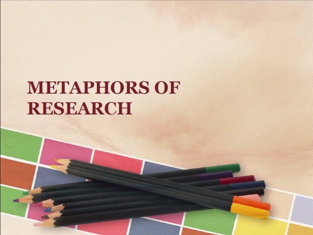Abi's metaphors of research | PPT