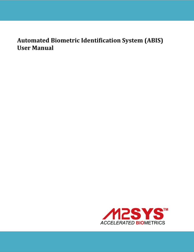 Automated Biometric Identification System (ABIS) User Manual | PDF