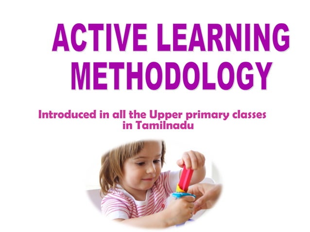 Activity Based Learning & Active Learning Methodology | PPT