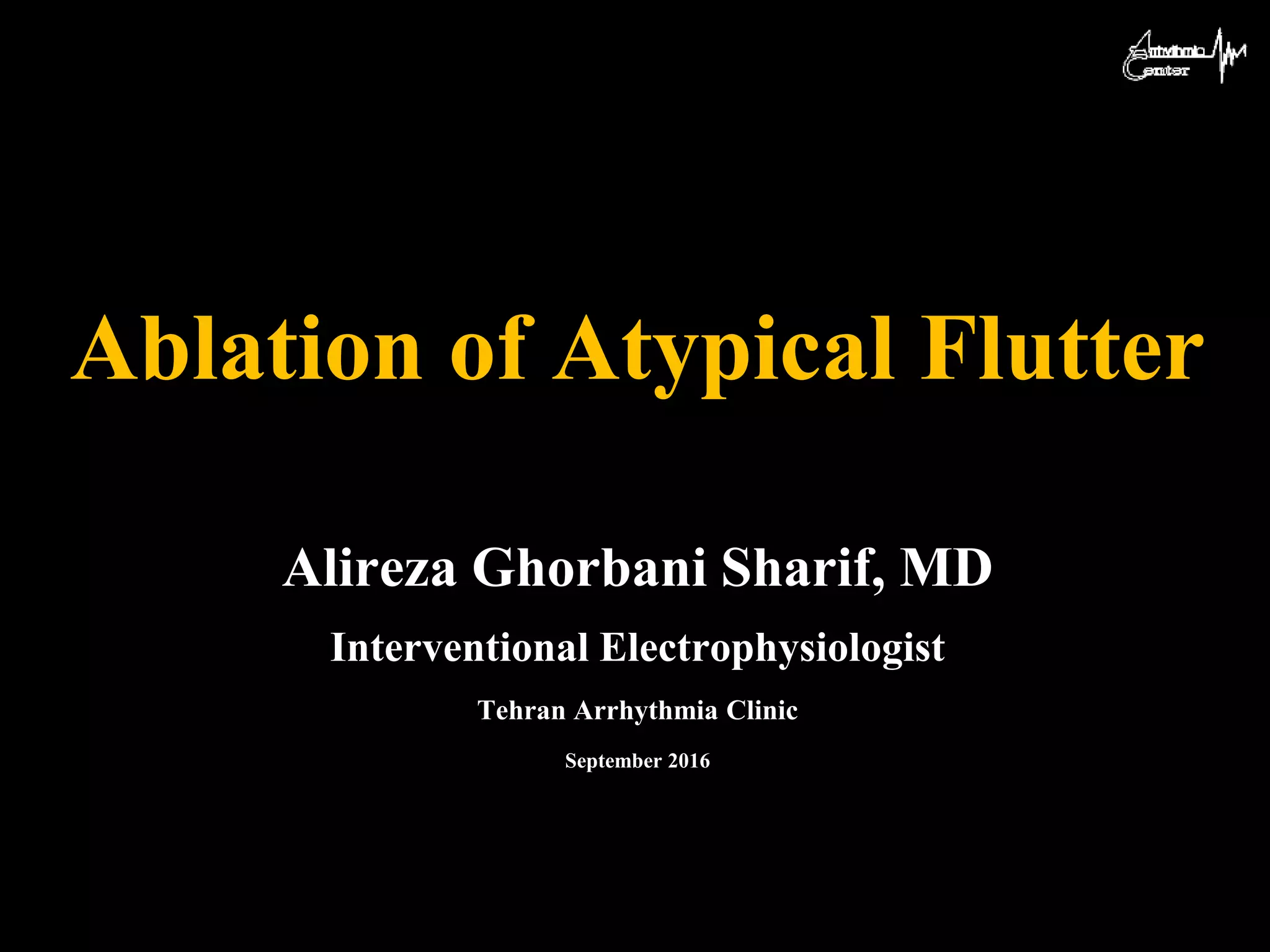 Ablation of atypical flutter | PPTX
