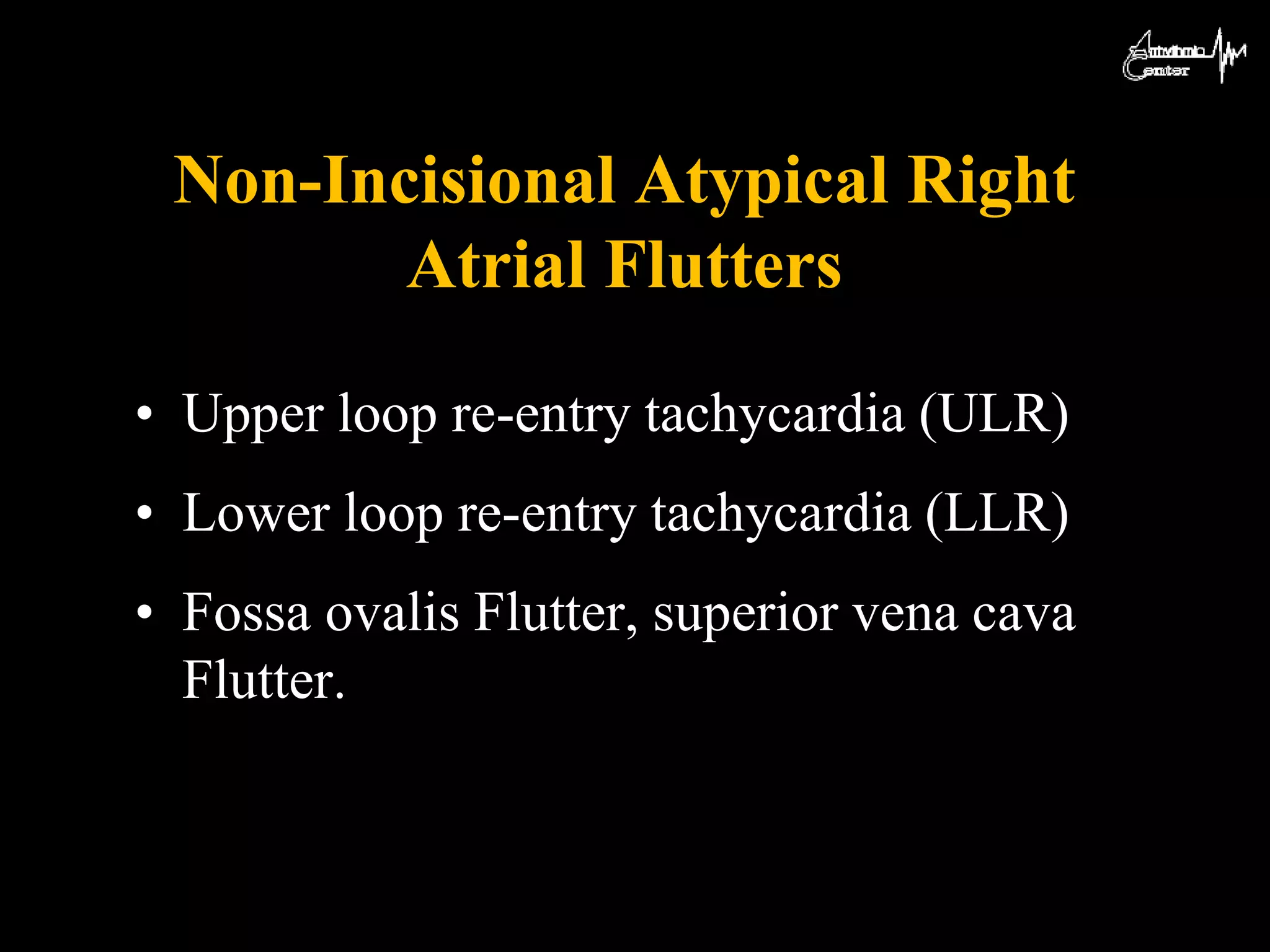 Ablation of atypical flutter | PPTX