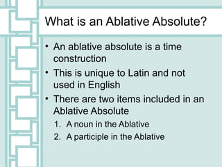 Unit Seven - Ablative absolute | PPT