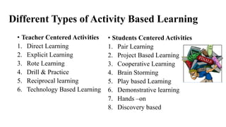 Activity based learning in Early Childhood Education.PPTX