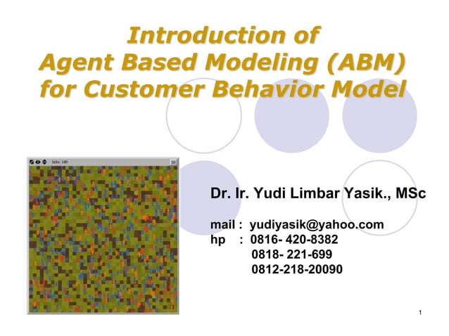 Introduction of Agent Based Modeling (ABM) for Customer Behavior Model | PPT