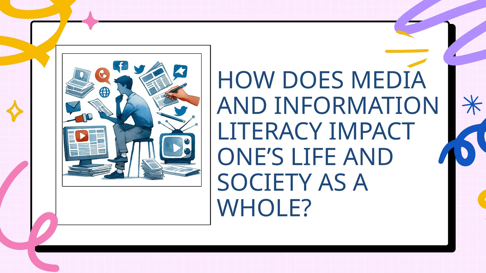 implications of media and information to an individual and society | PPTX