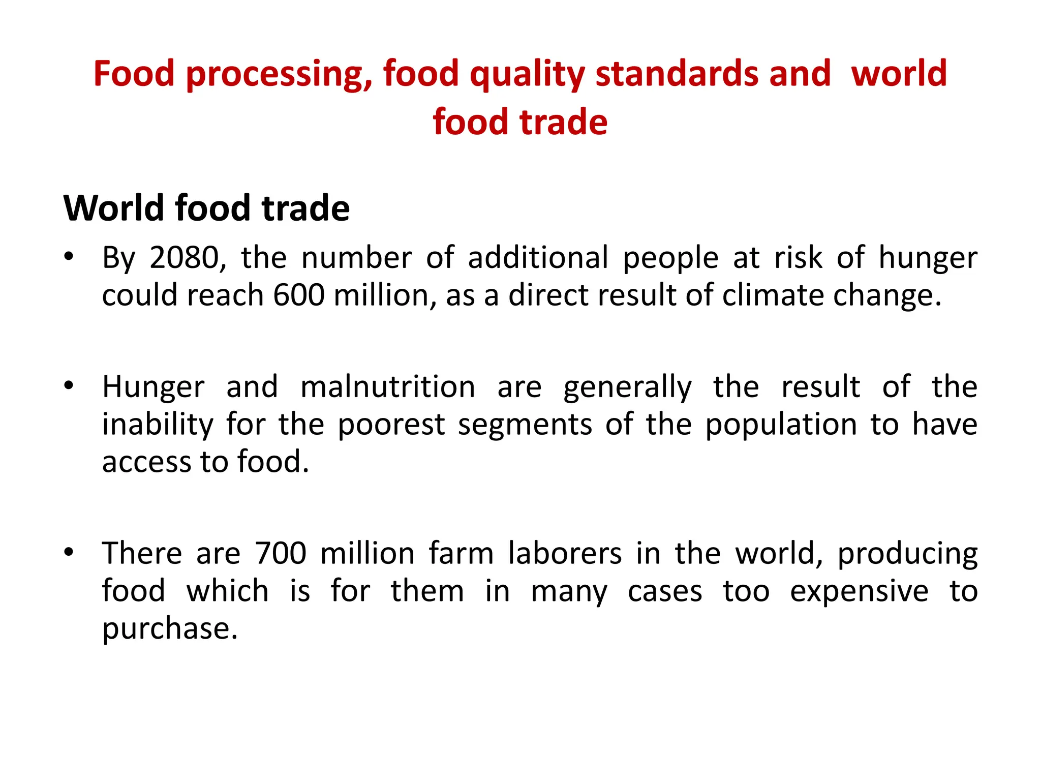 ABM908 7. Food processing, food quality standards and world food trade.pptx