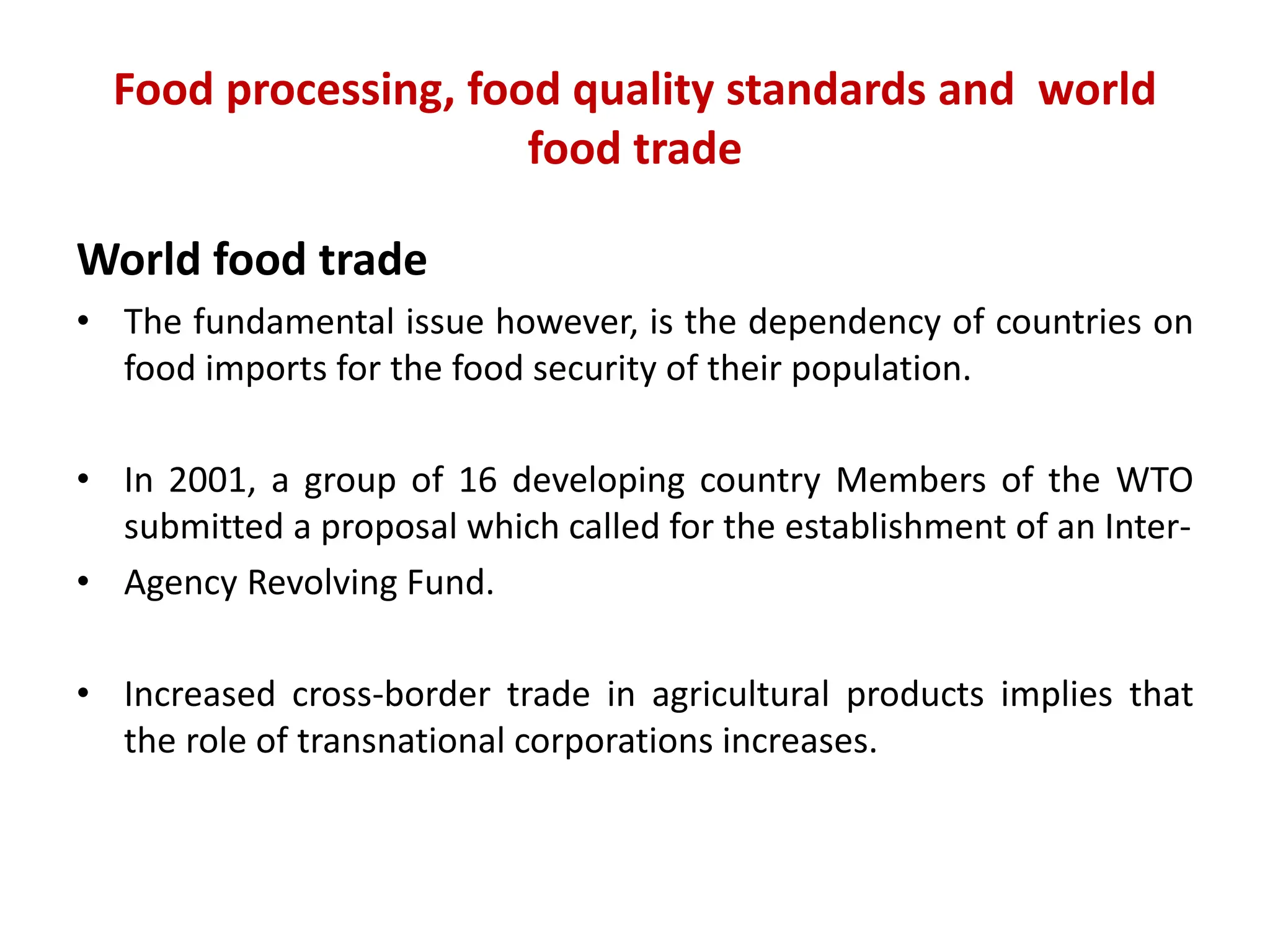 ABM908 7. Food processing, food quality standards and world food trade.pptx